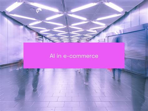 How To Use Ai In E Commerce