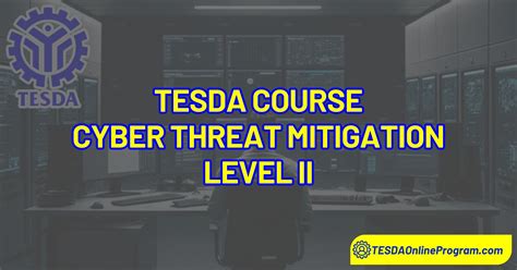 Tesda Cyber Threat Mitigation Level Ii Course Tesda Online Program