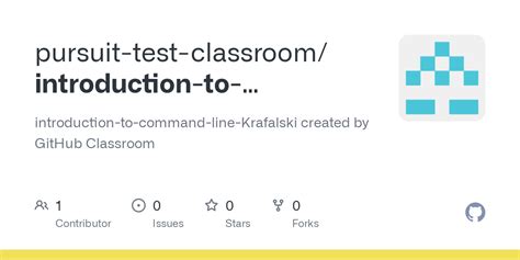 Github Pursuit Test Classroomintroduction To Command Line Krafalski