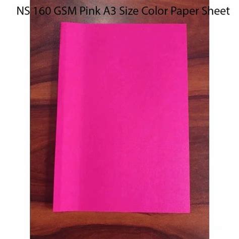 NS 160 GSM Pink A3 Size Color Paper Sheet Thickness 5mm At Rs 48 In New Delhi