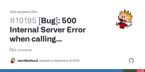 Bug 500 Internal Server Error When Calling V1completions And V1chatcompletions With Vllm