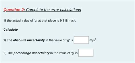 Solved Question 2 Complete The Error Calculations If The