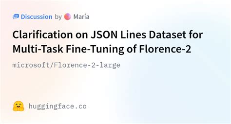 microsoft/Florence-2-large · Clarification on JSON Lines Dataset for ...