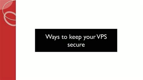 Ppt Ways To Keep Your Vps Secure Powerpoint Presentation Free