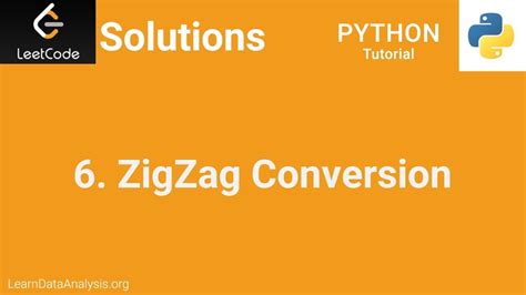 Leetcode Solutions Python 6 Zigzag Conversion Youtube