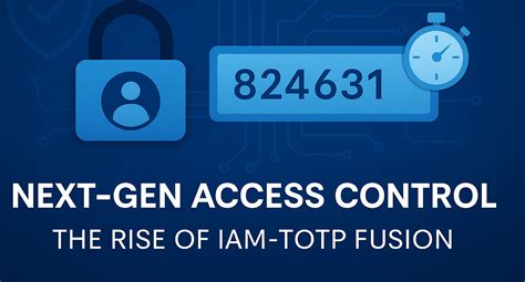 Totp Enhancing Access Control Security Today Actsupport