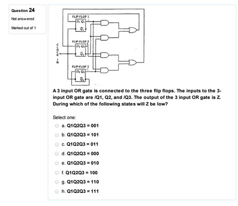 Solved A Input OR Gate Is Connected To The Three Flip Chegg