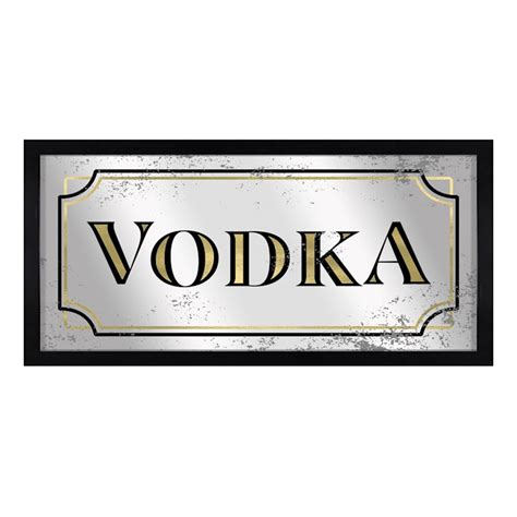 Vodka Printed On Mirror Wall Sign 10x20 At Home