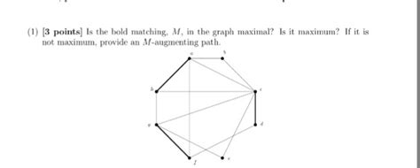 Solved Is The Bold Matching M In The Graph Maximal Is It
