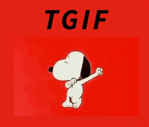 Snoopy Tgif Snoopy TGIF Friday Discover Share GIFs