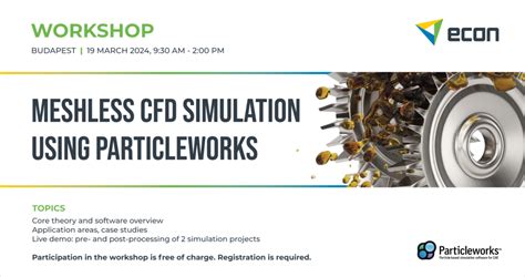 Particleworks Workshop Meshless Cfd Simulation Econ Engineering