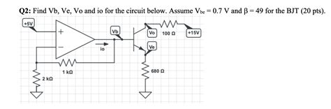 solved q2 find vb ve vo and io for the circuit below