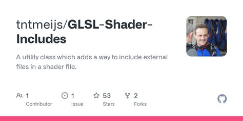 github tntmeijs glsl shader includes a utility class which adds a way to include external