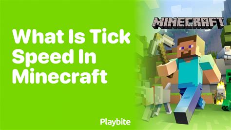 what is tick speed in minecraft playbite