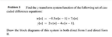 Solved Find The Z Transform System Function Of The Following Chegg