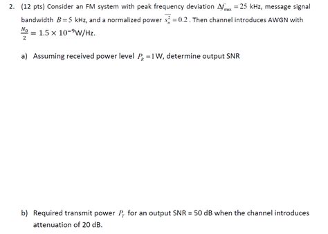 Solved 2 12 Pts Consider An Fm System With Peak Frequency