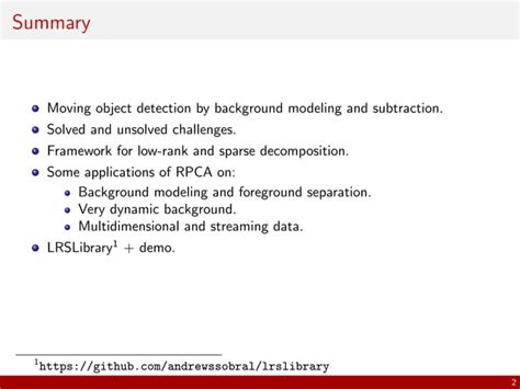 Robust Low Rank And Sparse Decomposition For Moving Object Detection