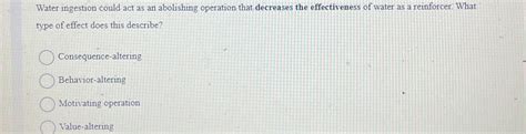 Solved Water Ingestion Could Act As An Abolishing Operation Solved Water Ingestion Could Act As An Abolishing Operation