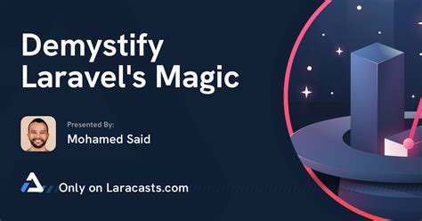 laracasts demystify laravel s magic