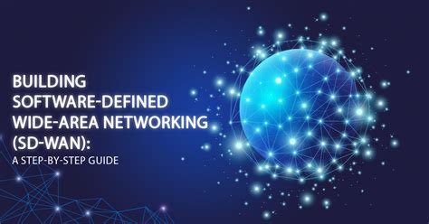 why software defined wide area networking sd wan remains relevant