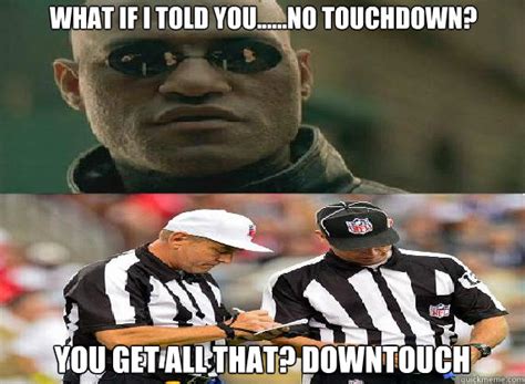 What If I Told Youno Touchdown You Get All That Downtouch Nfl