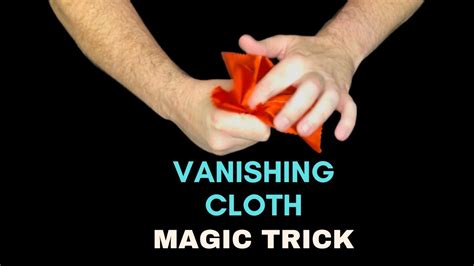 Vanishing Cloth Thumb Tip With Cloth Magic Trick Youtube