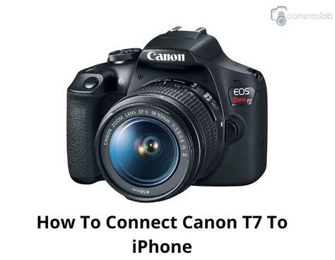 How To Connect Canon T7 To IPhone