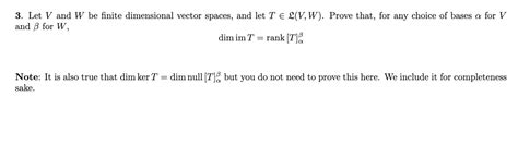 Solved 3 Let V And W Be Finite Dimensional Vector Spaces
