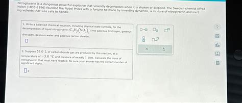 Solved Nitroglycerin Is A Dangerous Powerful Explosive That