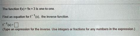 SOLVED: The function flx) = 9x + 3 is one-to-one 51 Find an equation ...