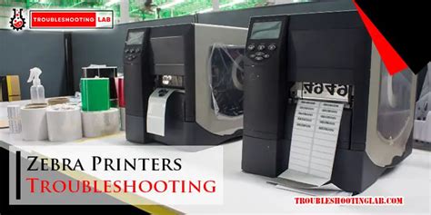 Zebra Printer Troubleshooting