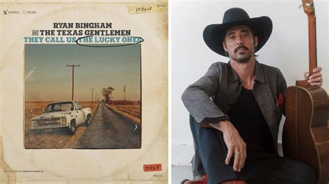 Ryan Bingham Confirms New Album They Call Us The Lucky Ones And 2026
