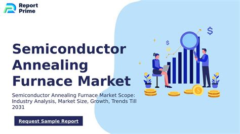 Global Semiconductor Annealing Furnace Market Cagr 15 4 By Reportprime Issuu