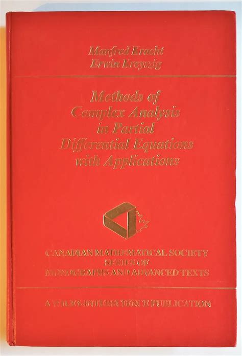 Methods Of Complex Analysis In Partial Differential Equations With
