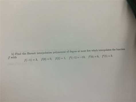 solved find the hermit interpolation polynomial of degree at