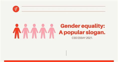 Gender Equality A Popular Slogan Css Essay 2021 Educating Times