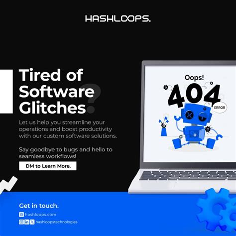 Hashloops Technologies On Linkedin Hashloops Hashloopstechnologies Softwareglitches 404error
