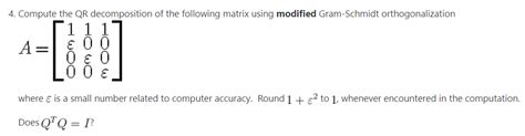 Solved Compute The QR Decomposition Of The Following Chegg Com