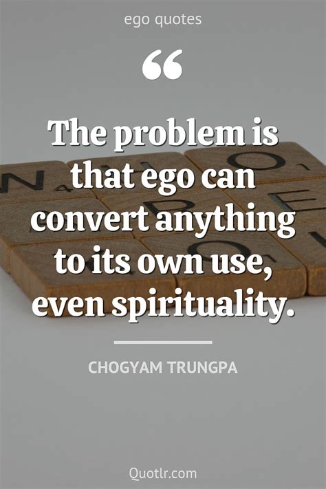 210 Ego Quotes To Inspire And Empower Your Personal Growth And Success