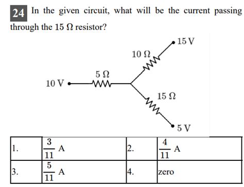24 in the given circuit what will be the current passing through the 15