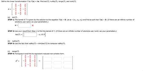 Solved Define The Linear Transformation T By T X Ax Find Chegg Com