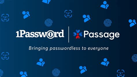 1password Acquires Passage To Speed Up The Death Of Passwords Pcmag