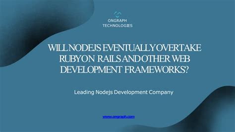 Leading Nodejs Development Company In Usa Ppt