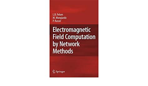 Electromagnetic Field Computation By Network Methods EBook AlleText