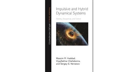 Impulsive And Hybrid Dynamical Systems Princeton University Press