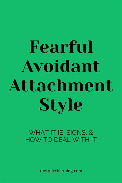 Fearful Avoidant Attachment Style Attachment Styles Attachment Psychological Theories