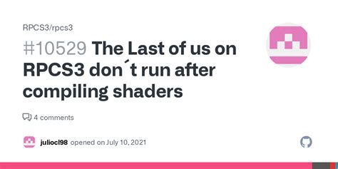 The Last Of Us On Rpcs Dont Run After Compiling Shaders Issue Rpcs Rpcs Github