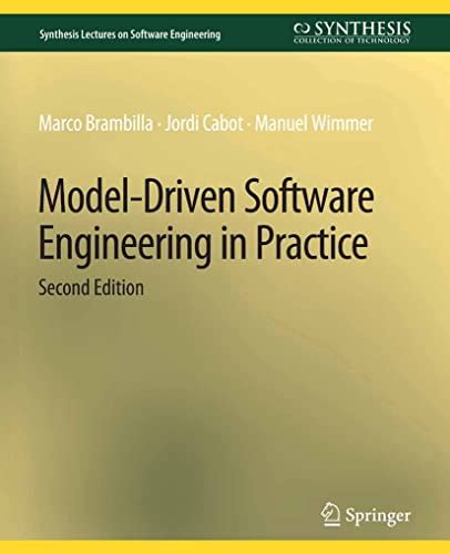Model Driven Software Engineering In Practice Second Edition By Marco Brambilla Goodreads