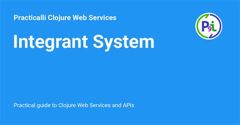 Integrant System Practicalli Clojure Web Services
