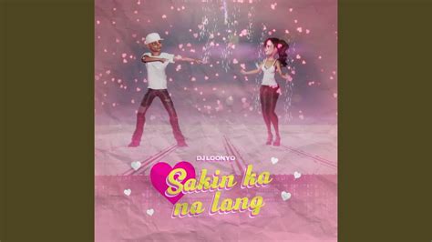 Sakin Ka Na Lang Youtube Music